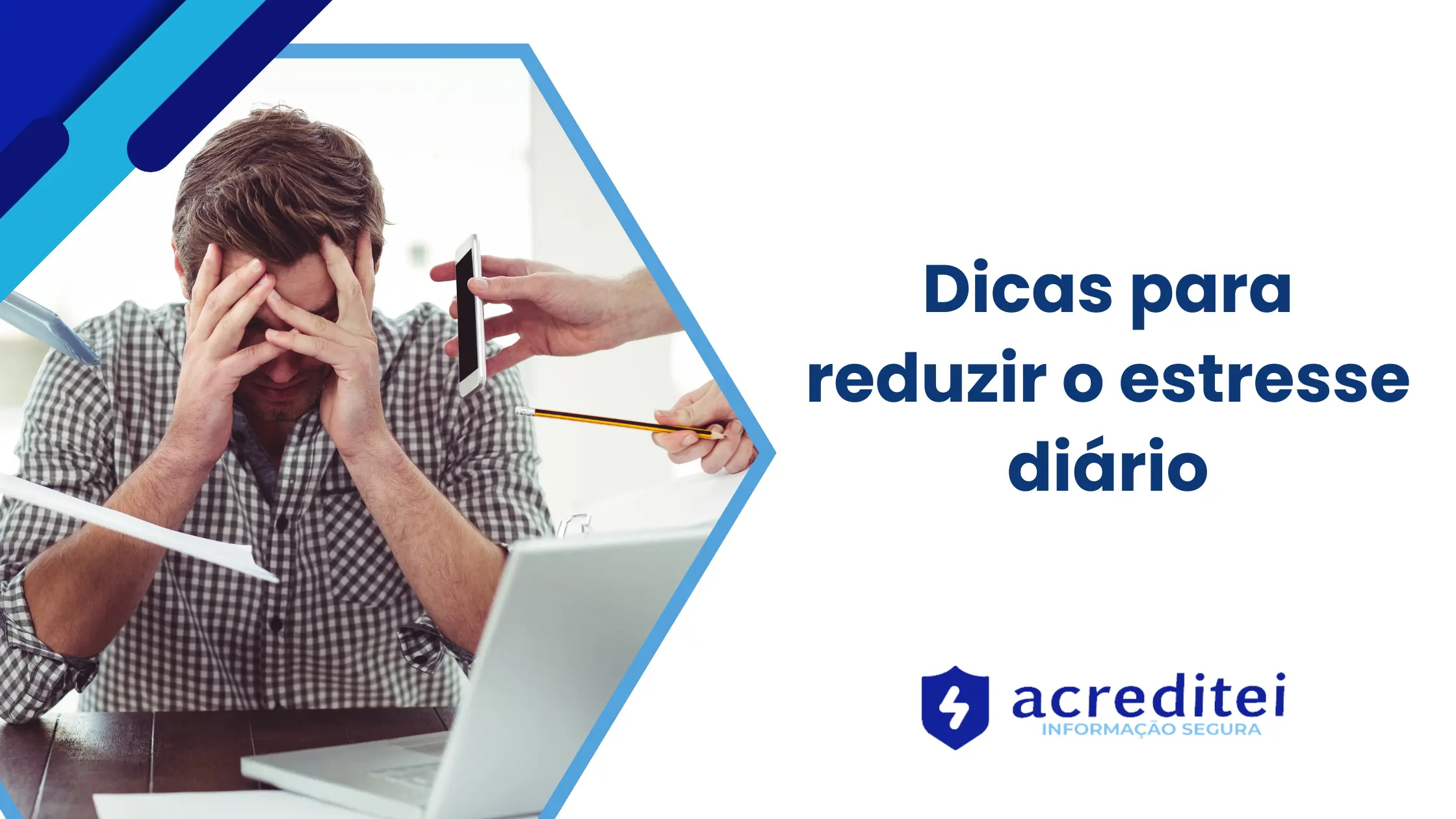 Dicas para reduzir o estresse diário